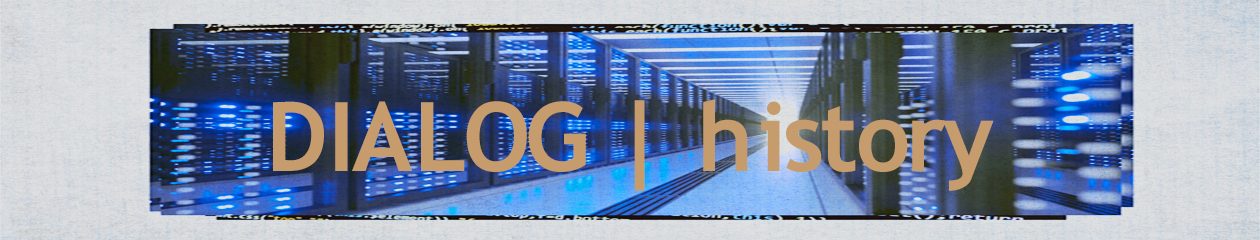 DIALOG History | History of DIALOG, Computer Pioneer from Silicon Valley